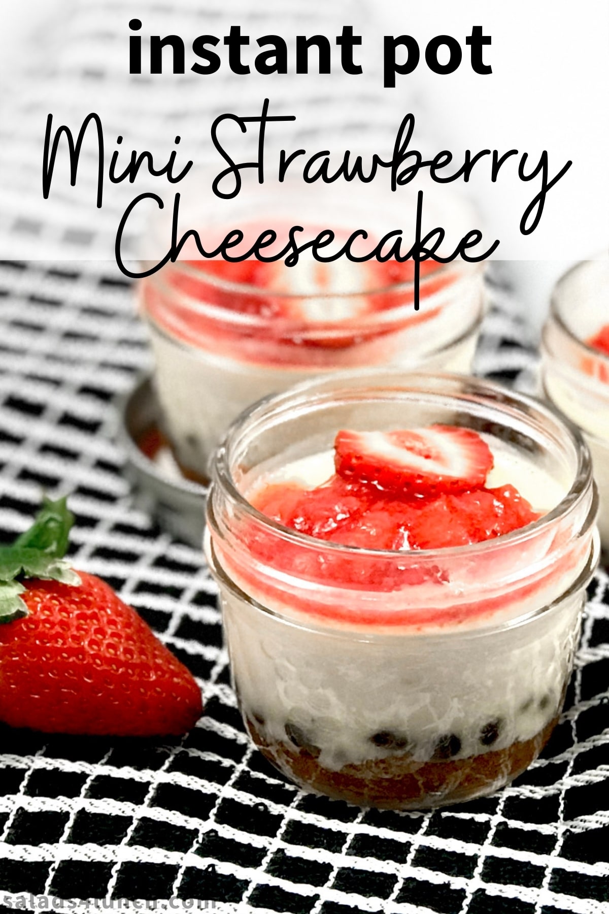 Easy Mini Strawberry Cheesecake in the Instant Pot » Salads for Lunch