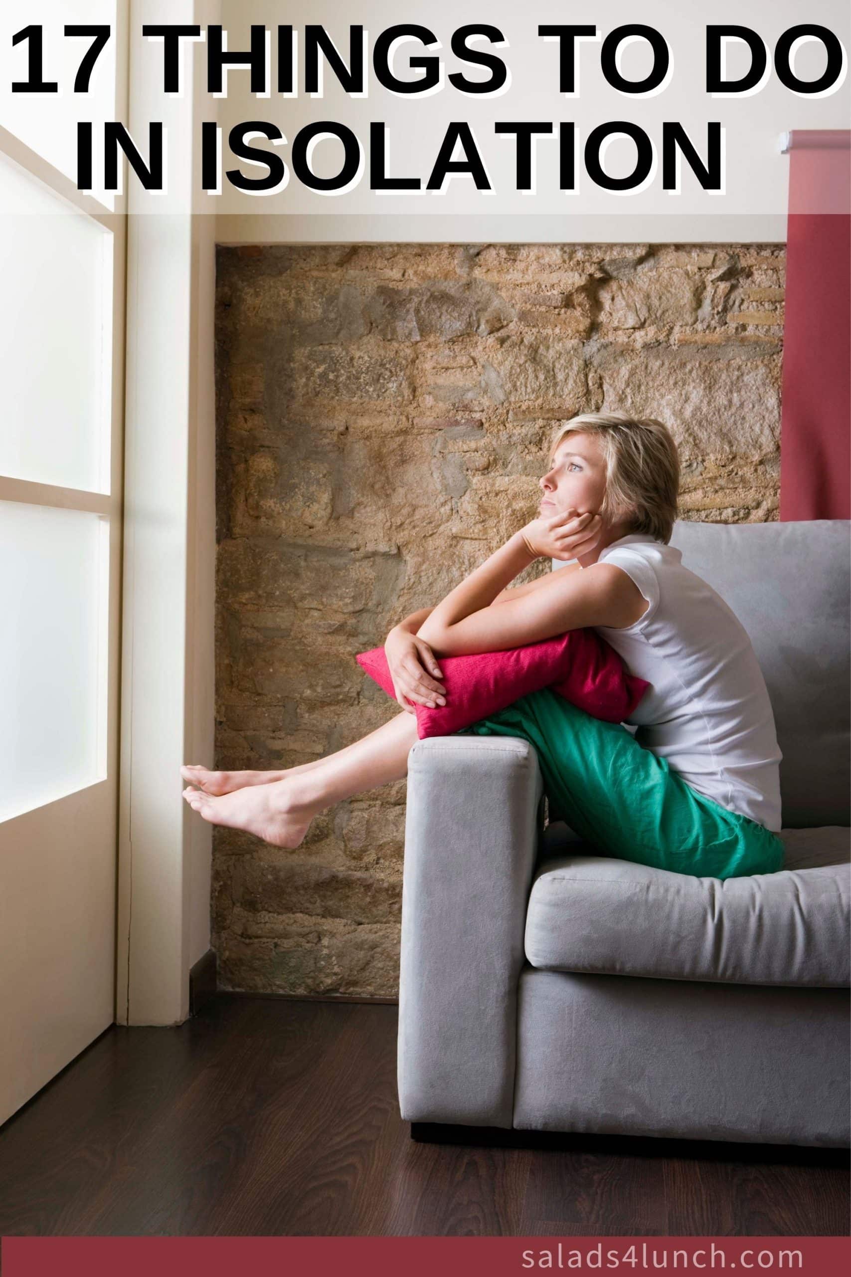 17 Things to do in Isolation at Home » Salads for Lunch